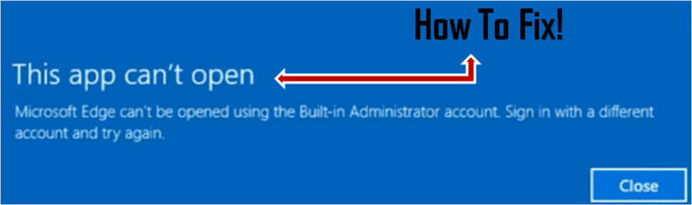 How To Fix "This App Can't Open" Error In Windows 10