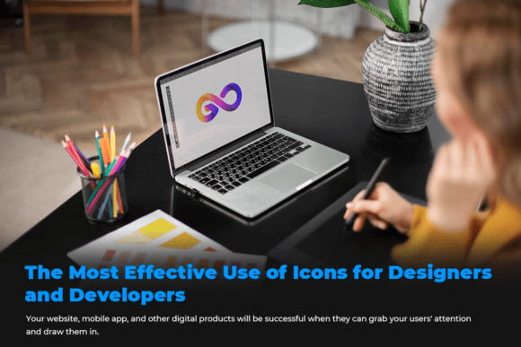 The Most Effective Use Of Icons For Designers And Developers