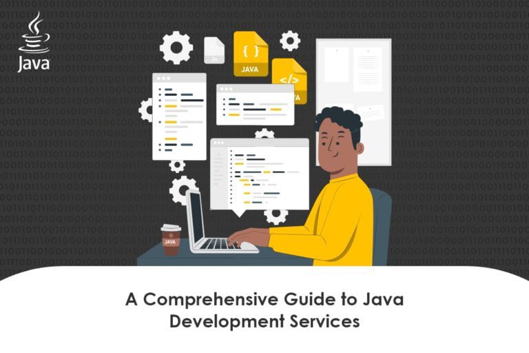 A Complete Overview Of Java Development Services